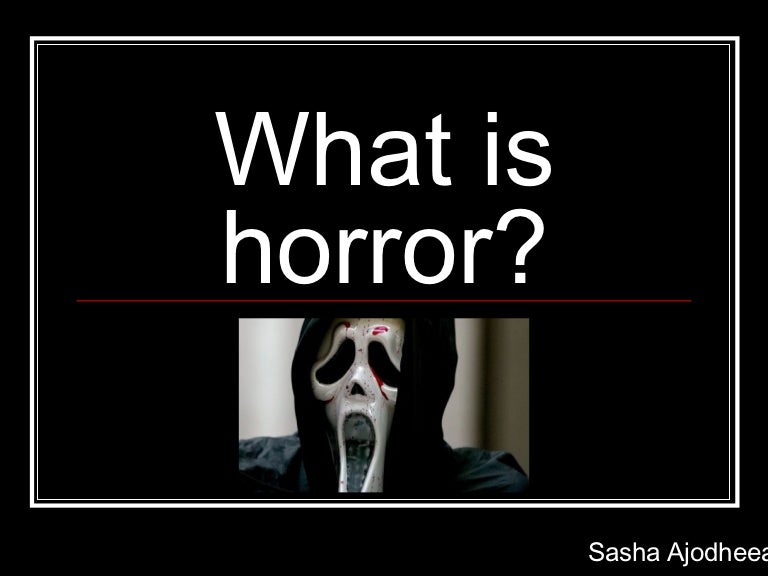 What Is Horror what-is-horror