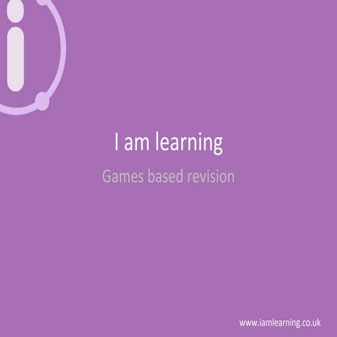 I Am Learning Games Based Revision, I am learning