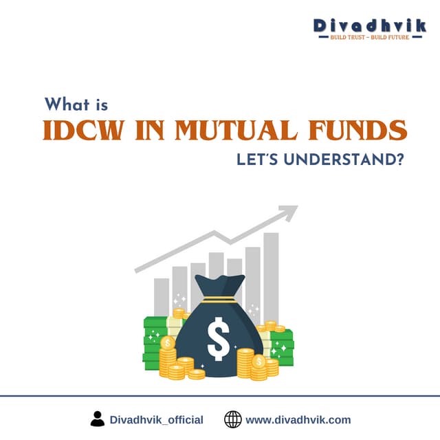 What is IDCW in Mutual Funds - Divadhvik | PDF