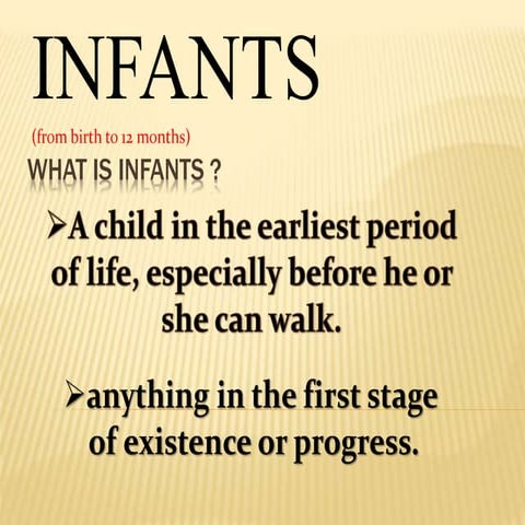 What is infants and their characteristics | PPT
