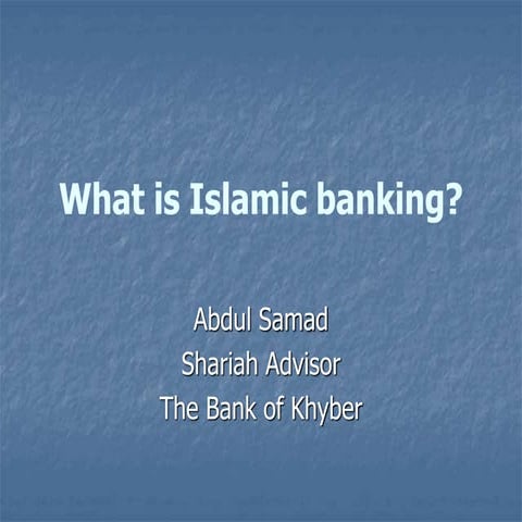 What is Islamic Banking.ppt | Business Accounting & Finance | Business