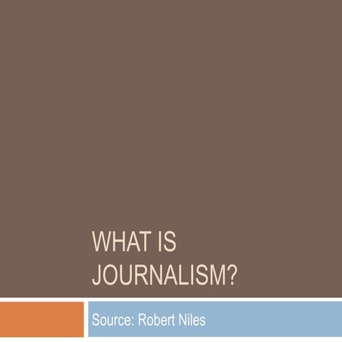 What is journalism | PPT