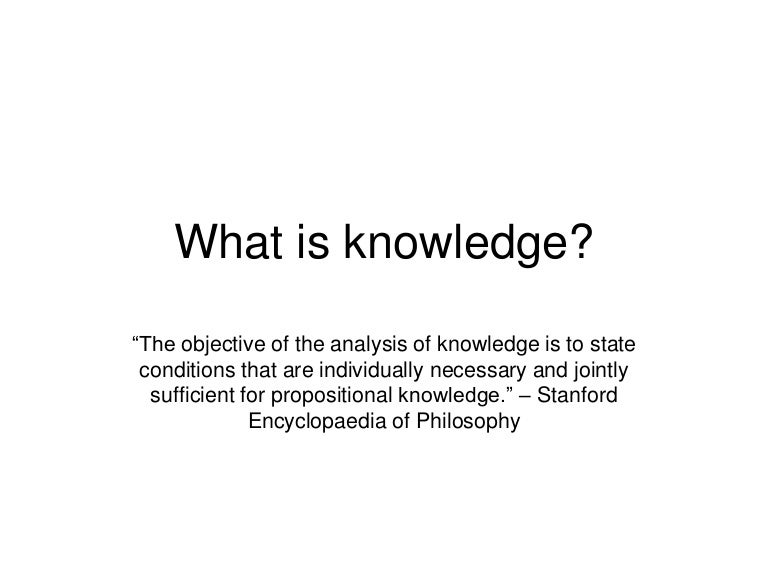 What is knowledge 2016 revison conceptual analysis of knowledge