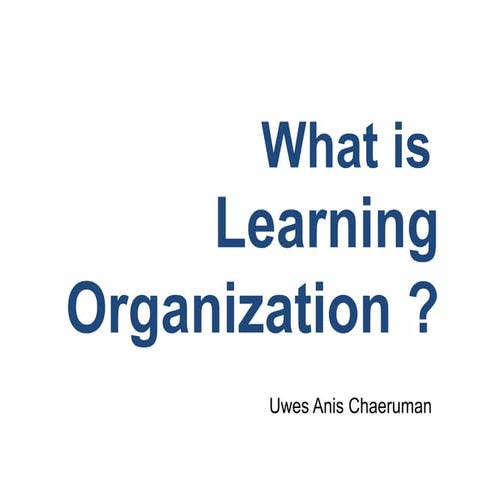What is learning organization | PPTX