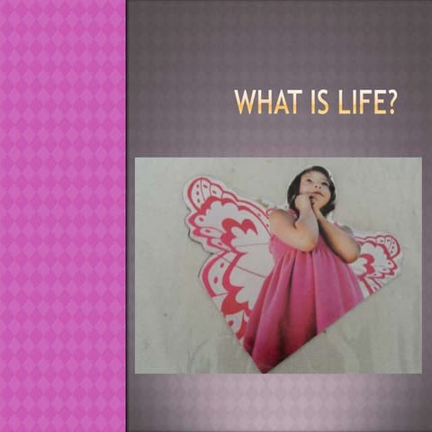 What is life | PPTX