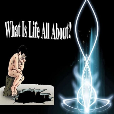 What is life all about | PPT