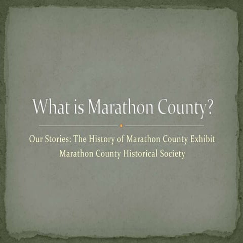What Is Marathon County | PPTX