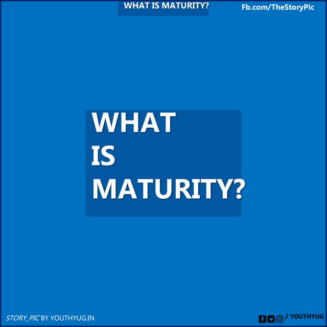 What is maturity | PPTX