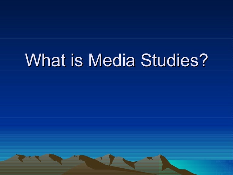 What Is Media Studies what-is-media-studies