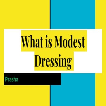What is Modest Dressing | PPTX