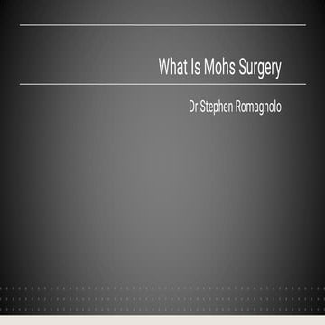 What Is Mohs Surgery? | PPTX