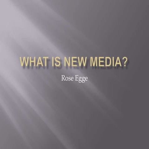 What Is New Media | PPT