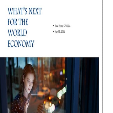 What is next for the Global Economy| April 2021 | PPT