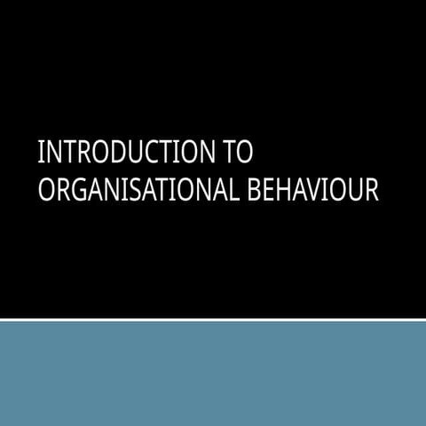 Introduction to Organizational Behaviour for Management Students | PPT ...