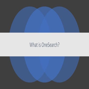 What is OneSearch? | PPT
