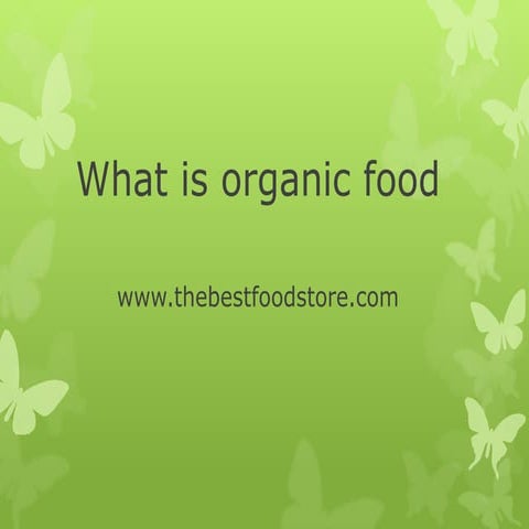 What is organic food | PPTX