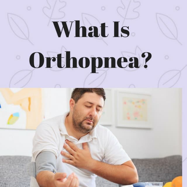 What is Orthopnea? | PDF