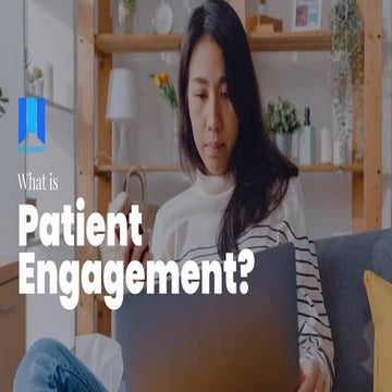What is Patient Engagement? | PPT