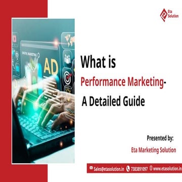 What is Performance Marketing - A Detailed Guide | PPTX