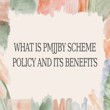 What is PMJJBY Scheme Policy and Its Benefits | PDF