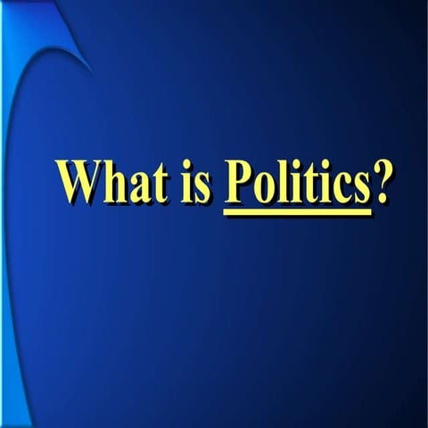 What is Politics.ppt