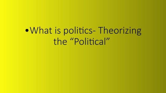 Political theory- An introduction | PPTX | Politics