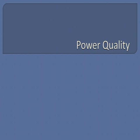 What is Power Quality? | PPT | Power and Energy Industry | Industries