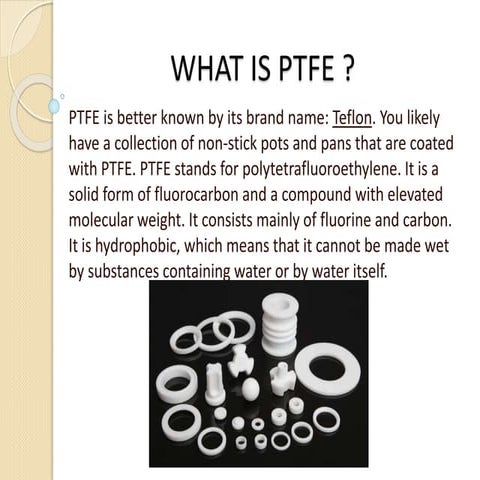 Advantages of PTFE | PPT