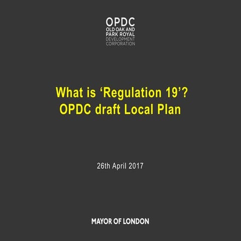 What is Regulation 19? OPDC's draft Local Plan, pre-consultation event ...