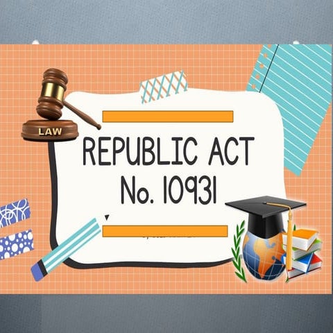 RA 10931 AND ITS IMPLEMENTING RULES AND REGULATIONS | PPTX
