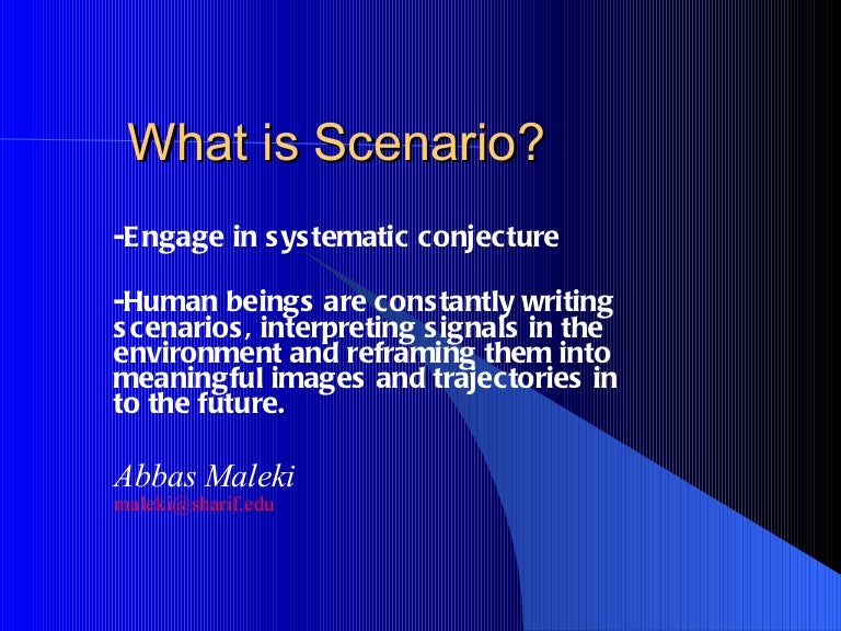 What is scenario