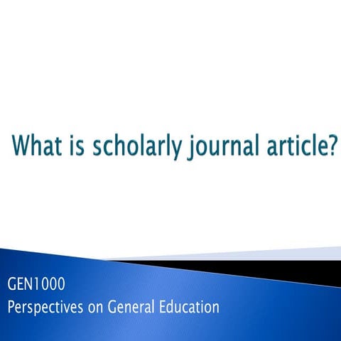 What is Scholarly Journal Article | PPT