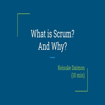 What is Scrum? And Why? (For Stakeholders) | PPT