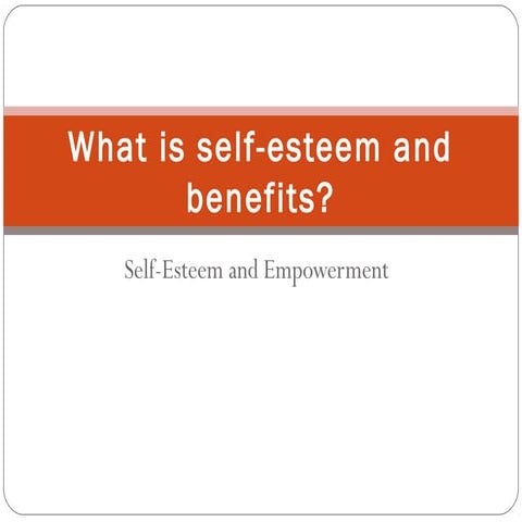 What is self esteem and benefits | PPT