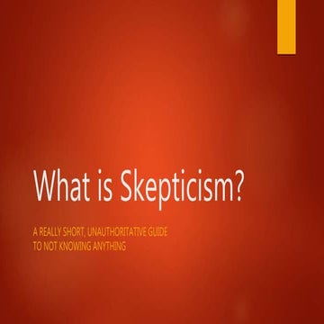 What is Skepticism? | PPTX