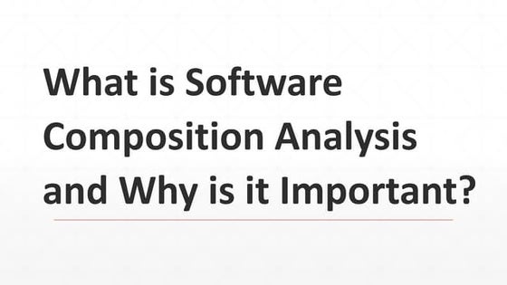 Trends in Software Composition Analysis What to Expect in 2023.pptx