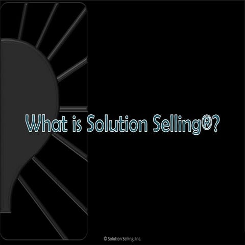 What is Solution Selling®? | PPTX