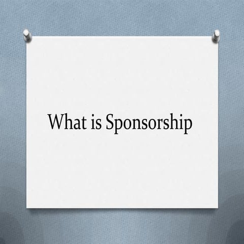 What is sponsorship | PPT