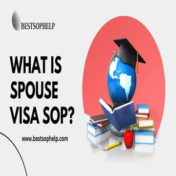 WHAT IS SPOUSE VISA SOP? | PPTX | Family and Relationships