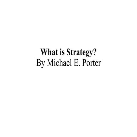 What is Strategy by Michael porter.pptxs | PPT