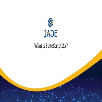 What Is Suitescript 2 X Ppt