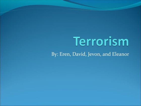 Terrorism causes, effects, and solutions | PPTX