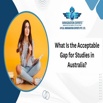 What Is the Acceptable Gap for Studies in Australia.pptx