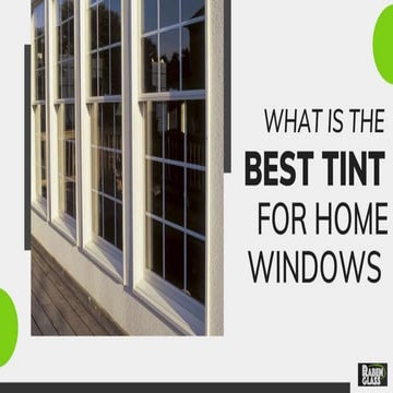 What is the Best Tint for Home Windows | PPT
