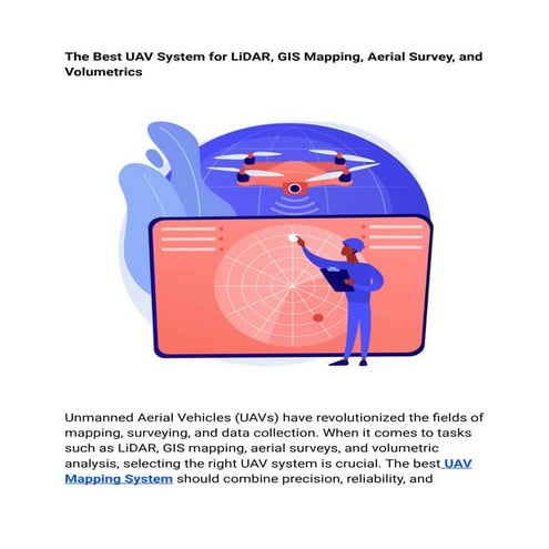 What is the best UAV system for running Lidar, GIS mapping, aerial ...