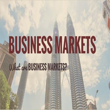 What is the business market, and how does it differ from the consumer ...