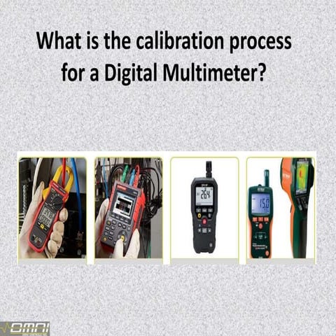 What is the calibration process for a Digital Multimeter? | PPTX