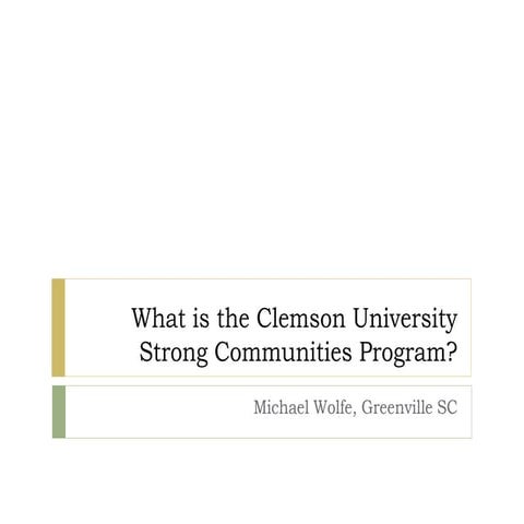 What is the Clemson University Strong Communities Program? | PPTX