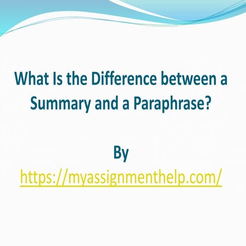 What is the difference between a summary and a paraphrase | PPTX
