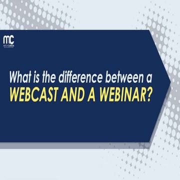 What is the difference between a Webcast and a Webinar? | PPT